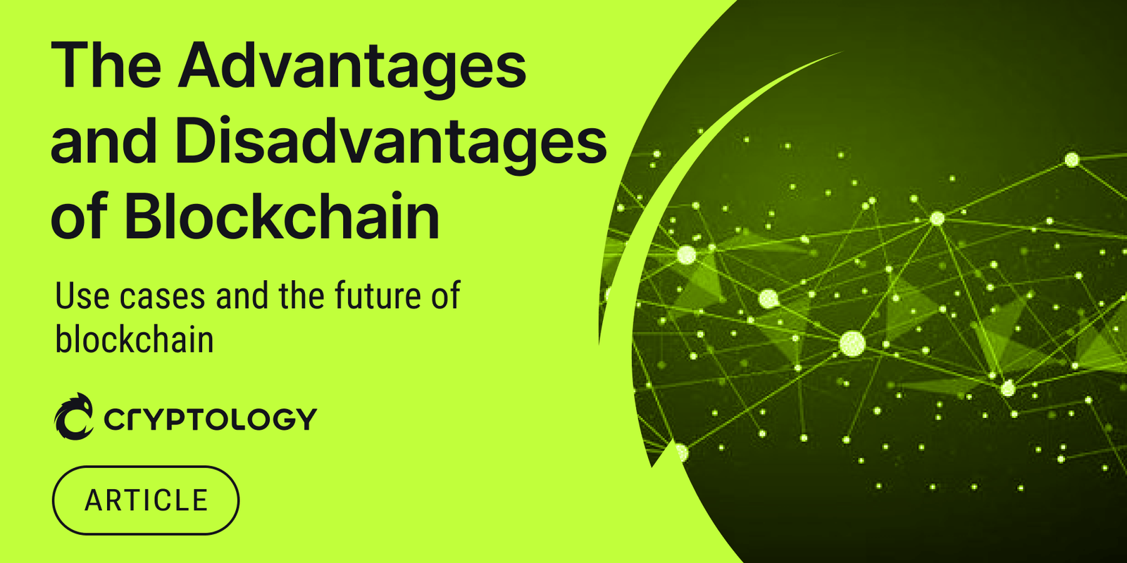 The Advantages and Disadvantages of Blockchain
